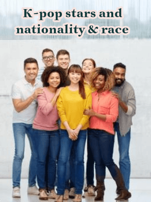 Nationality and Race of K-Pop Stars(The Global Impact of K-Pop ...